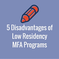 {Writing Wednesday} 5 Disadvantages of Low-Residency MFA Programs ...